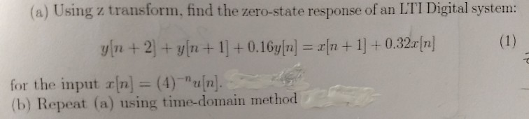 Solved (a) Using z transform, find the zero-state response | Chegg.com