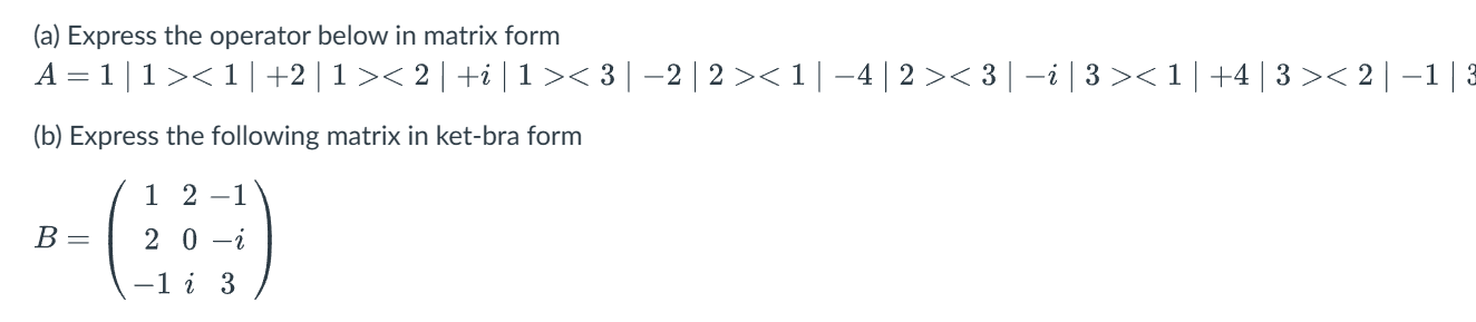 Solved (a) Express the operator below in matrix form | Chegg.com