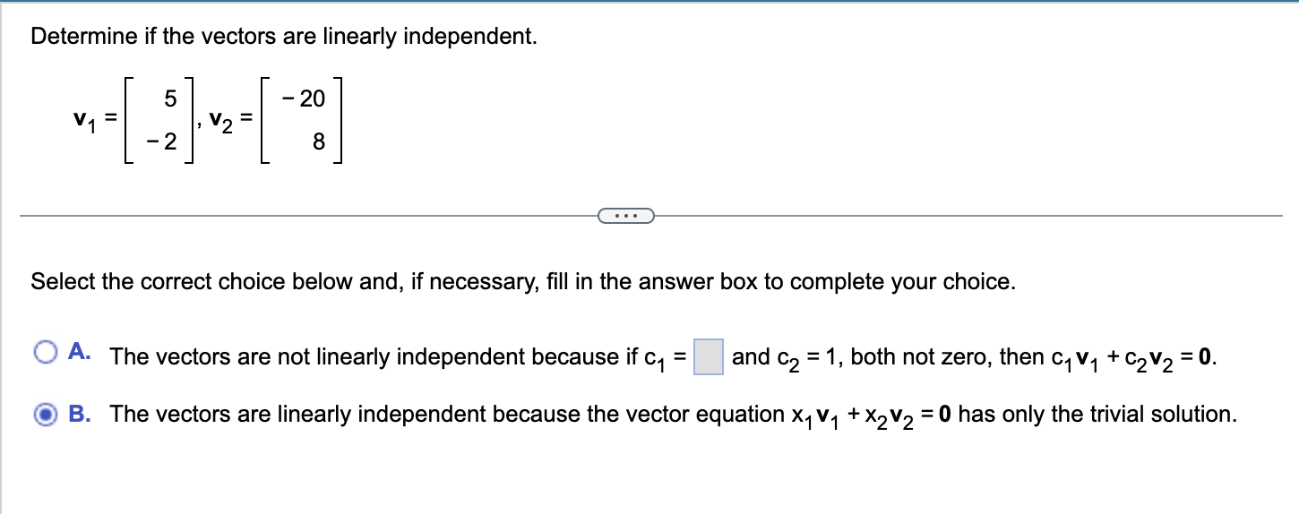 Solved Determine if the vectors are linearly independent. | Chegg.com