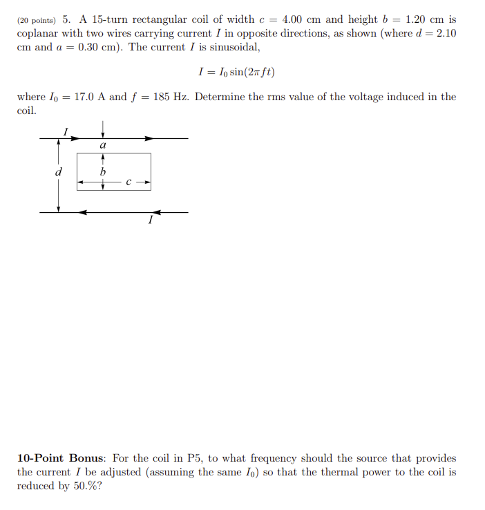 Solved (20 ﻿points) 5. ﻿A 15-turn rectangular coil of width | Chegg.com