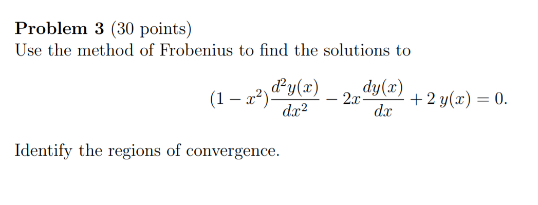 Solved Frobenius initial form: y(x) = { cnxnts n=0 Problem | Chegg.com