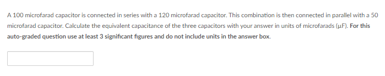 Solved A 100 microfarad capacitor is connected in series | Chegg.com