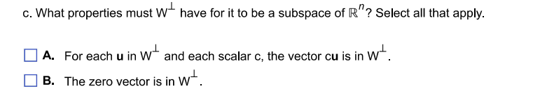 Solved 1 1 Let W be a subspace of R", and let wt be the set | Chegg.com