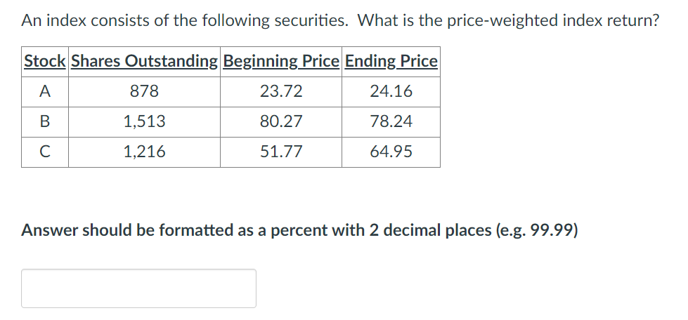 Solved An index consists of the following securities. What | Chegg.com