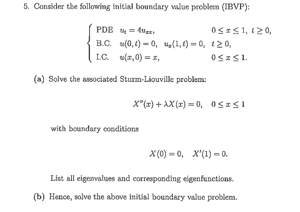 Solved 5. Consider the following initial boundary value | Chegg.com