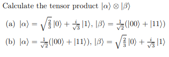 Solved Calculate the tensor product ∣α ⊗∣β (a) | Chegg.com