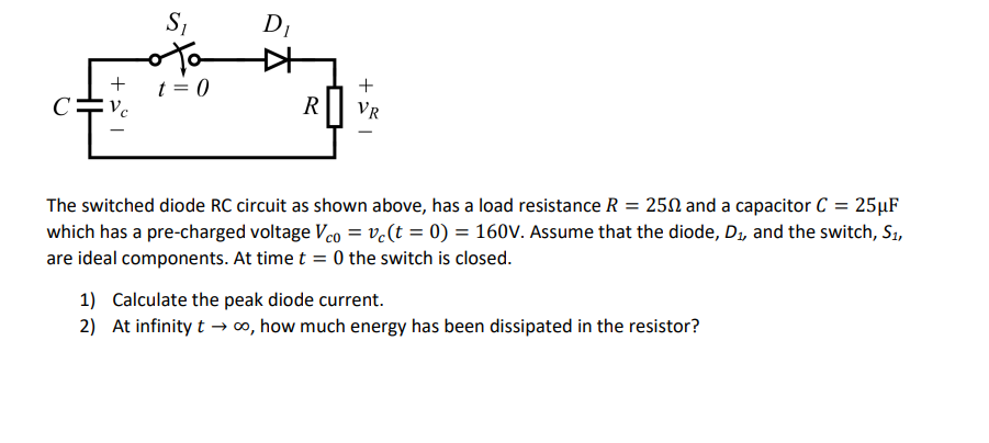 Solved The switched diode RC circuit as shown above, has a | Chegg.com