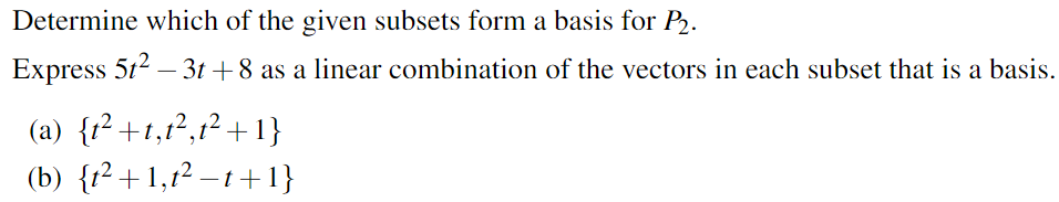 Solved Determine which of the given subsets form a basis for | Chegg.com