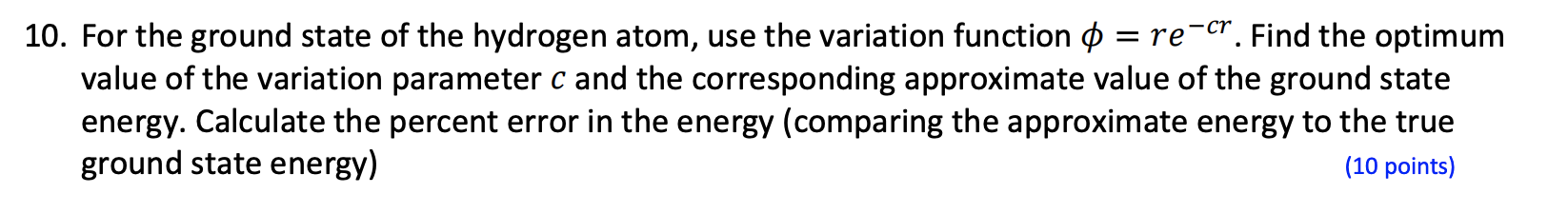 Solved 10. For the ground state of the hydrogen atom, use | Chegg.com