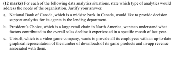 Solved (12 marks) For each of the following data analytics | Chegg.com