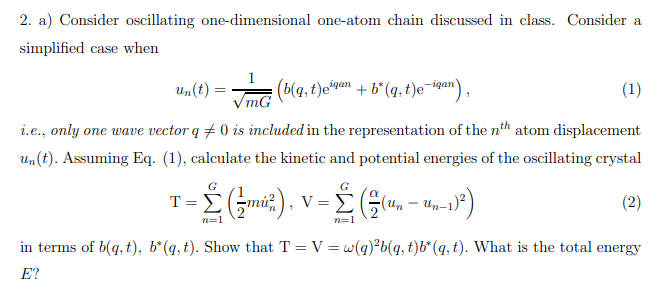Solved 2. a) Consider oscillating one-dimensional one-atom | Chegg.com