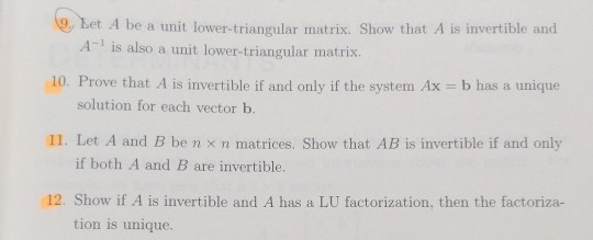 Solved 9 et A be a unit lower-triangular matrix. Show that A | Chegg.com