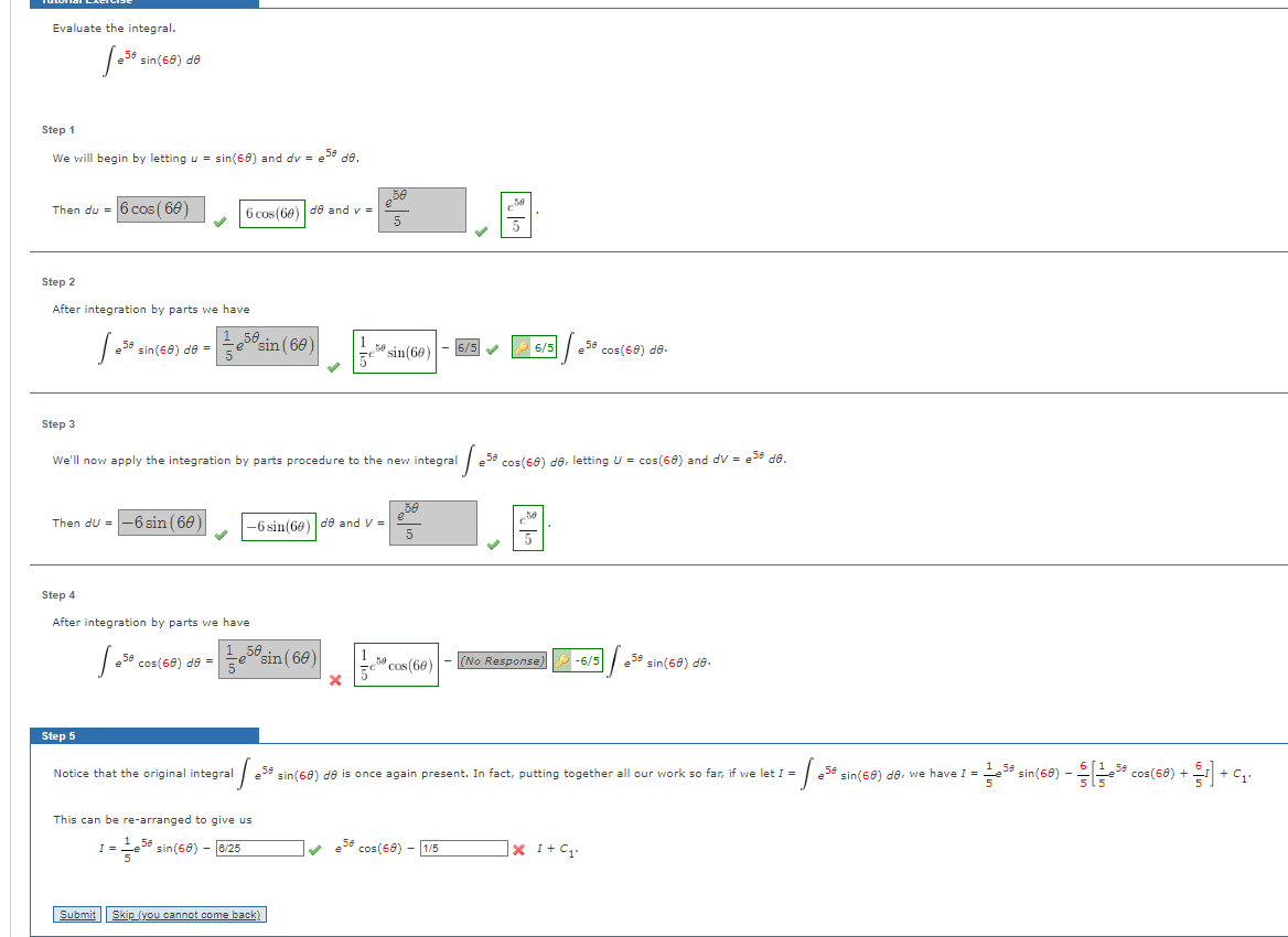 Solved Evaluate the integral. ∫e5θsin(6θ)dθ Step 1 We will | Chegg.com