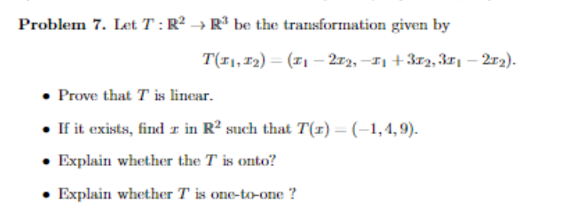 Solved Problem 7. Let T:R2→R3 be the transformation given by | Chegg.com