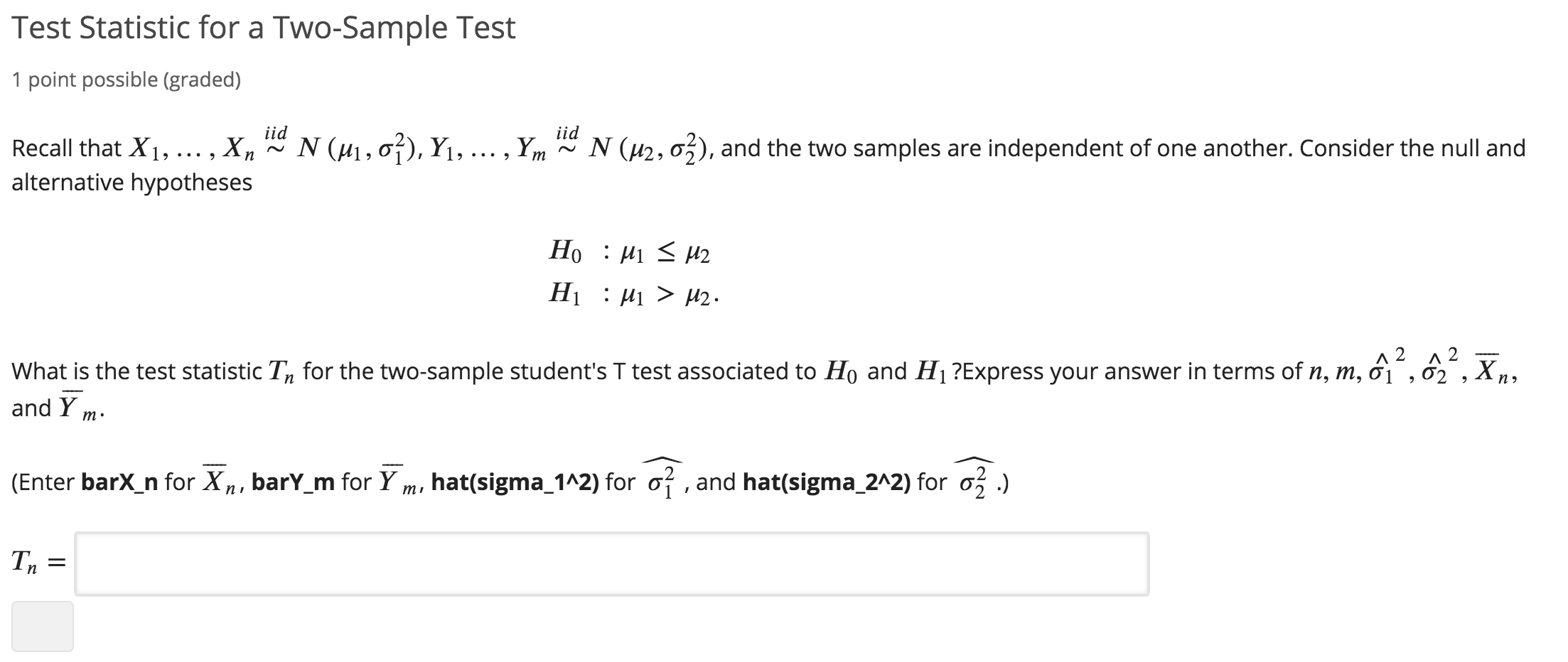 Solved Test Statistic for a Two-Sample Test 1 point possible | Chegg.com