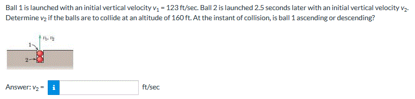 Solved Ball 1 is launched with an initial vertical velocity | Chegg.com