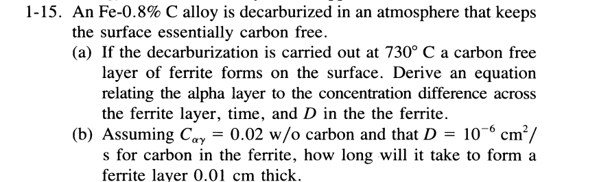 Solved 1-15. An Fe-0.8% C alloy is decarburized in an | Chegg.com