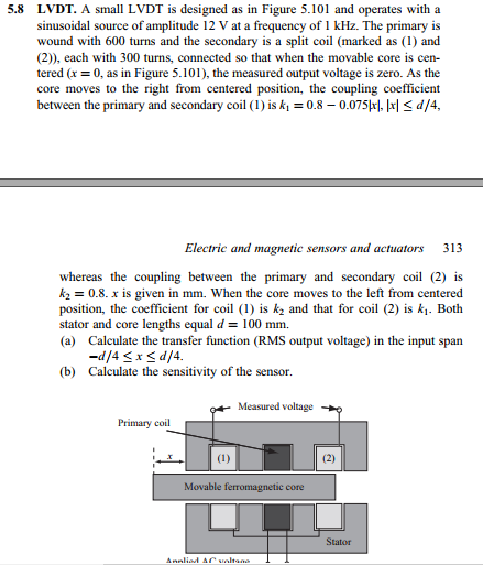 Solved 5.8 LVDT. A small LVDT is designed as in Figure 5.101 | Chegg.com