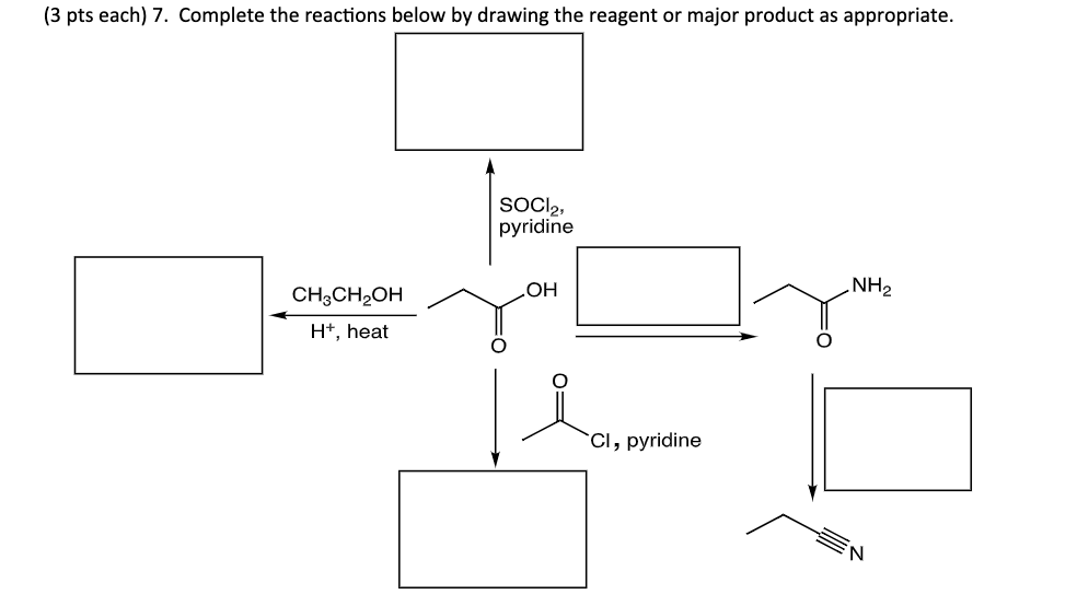 Solved (3 pts each) 7. Complete the reactions below by | Chegg.com
