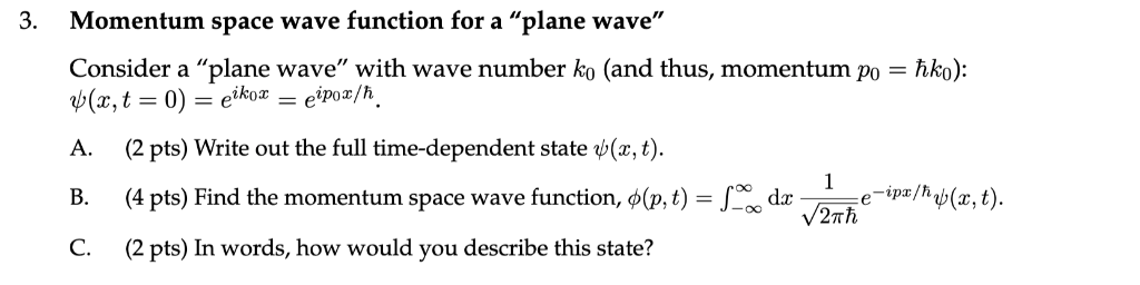 Solved 3 Momentum Space Wave Function For A Plane Wave