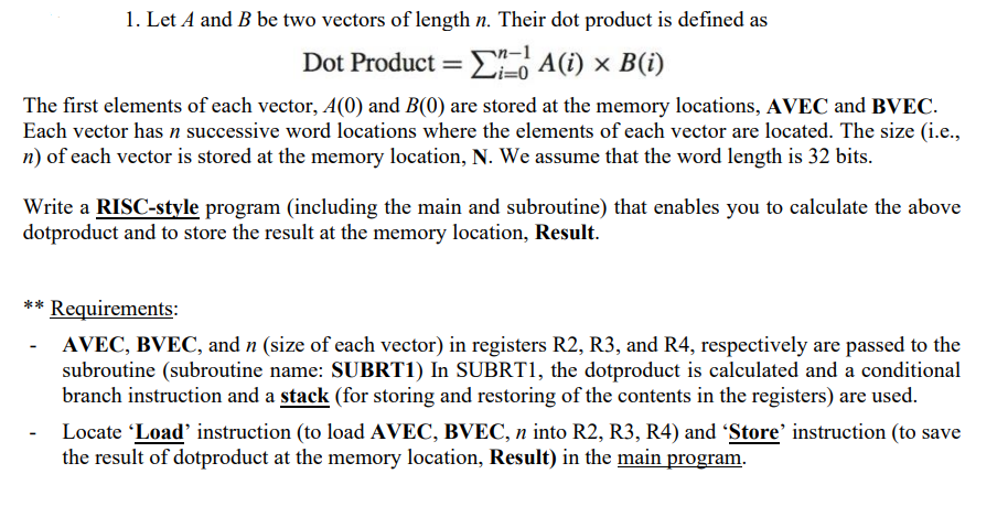 Solved 1. Let A and B be two vectors of length n. Their dot | Chegg.com