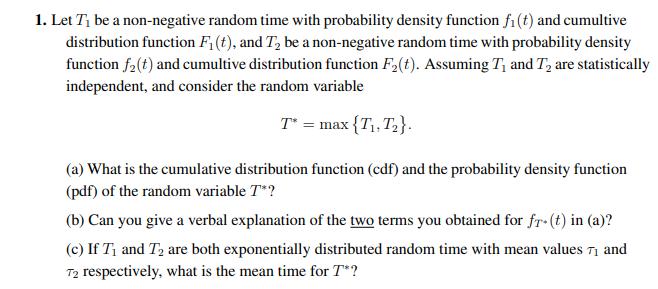 Solved Let T1 be a non-negative random time with probability | Chegg.com