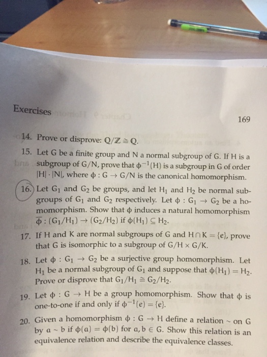 Solved Exercises 169 14. Prove or disprove: Q/ZQ 15. Let G | Chegg.com