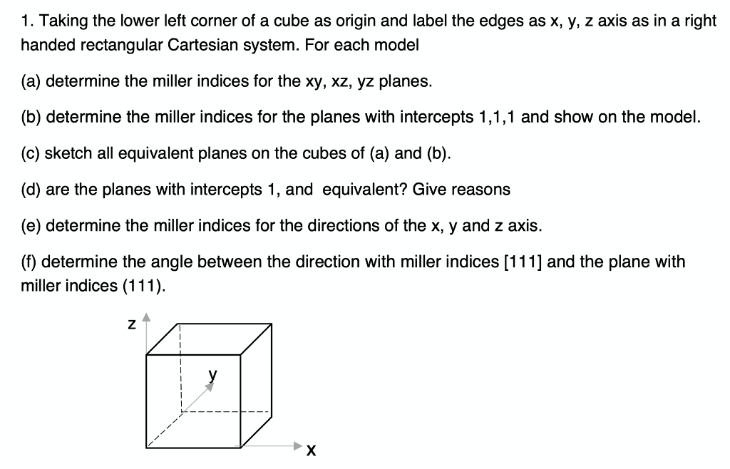Solved 1. Taking the lower left corner of a cube as origin | Chegg.com