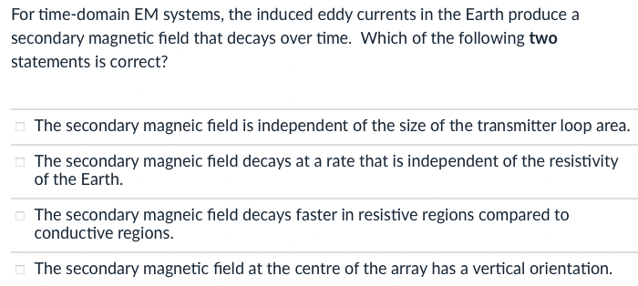 Solved Time-domain EM methods generally provides more | Chegg.com