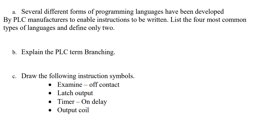 Solved a. Several different forms of programming languages | Chegg.com