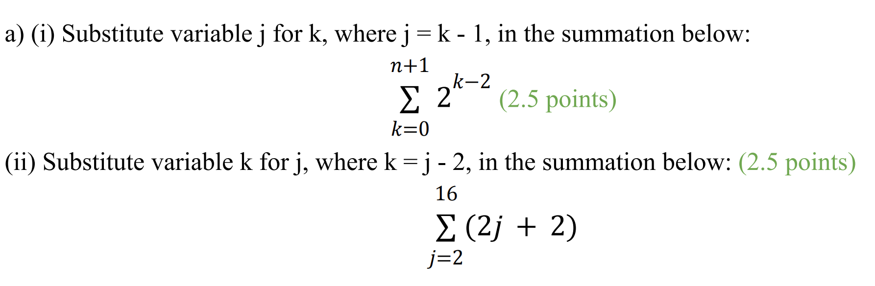 Solved (i) Substitute variable j for k, where j=k - 1 , in | Chegg.com