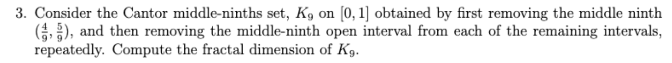 Solved 3. Consider the Cantor middle-ninths set, K9 on [0,1] | Chegg.com