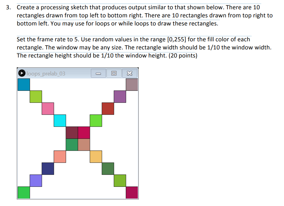 Solved 3. Create a processing sketch that produces output | Chegg.com
