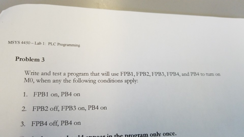 MSYS 4450- Lab 1: PLC Programming Problem 3 Write and | Chegg.com