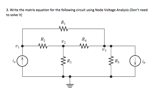 Solved 3. Write the matrix equation for the following | Chegg.com