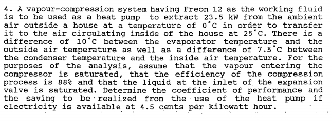 Solved 4. A vapour-compression system having Freon 12 as the | Chegg.com