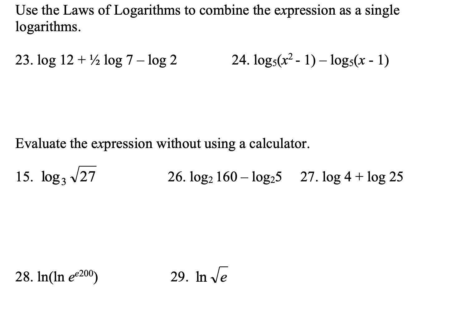 Solved Use the Laws of Logarithms to combine the expression | Chegg.com