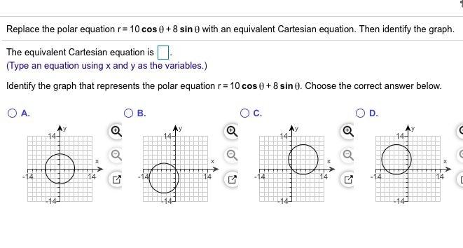 Solved Replace the polar equation r= 10 cos 0 + 8 sin with | Chegg.com