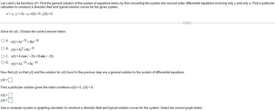 Solved Let x and y be functions of t. Find the general | Chegg.com