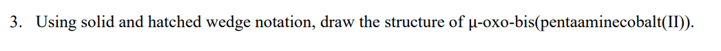 Solved 3. Using solid and hatched wedge notation, draw the | Chegg.com