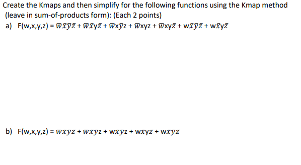 Solved Create the Kmaps and then simplify for the following | Chegg.com