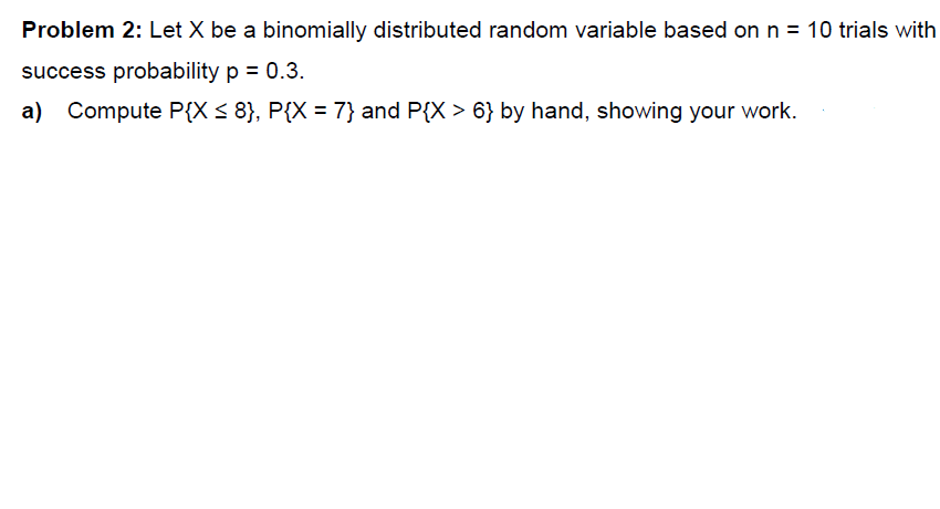Solved Problem 2 Let X Be A Binomially Distributed Random