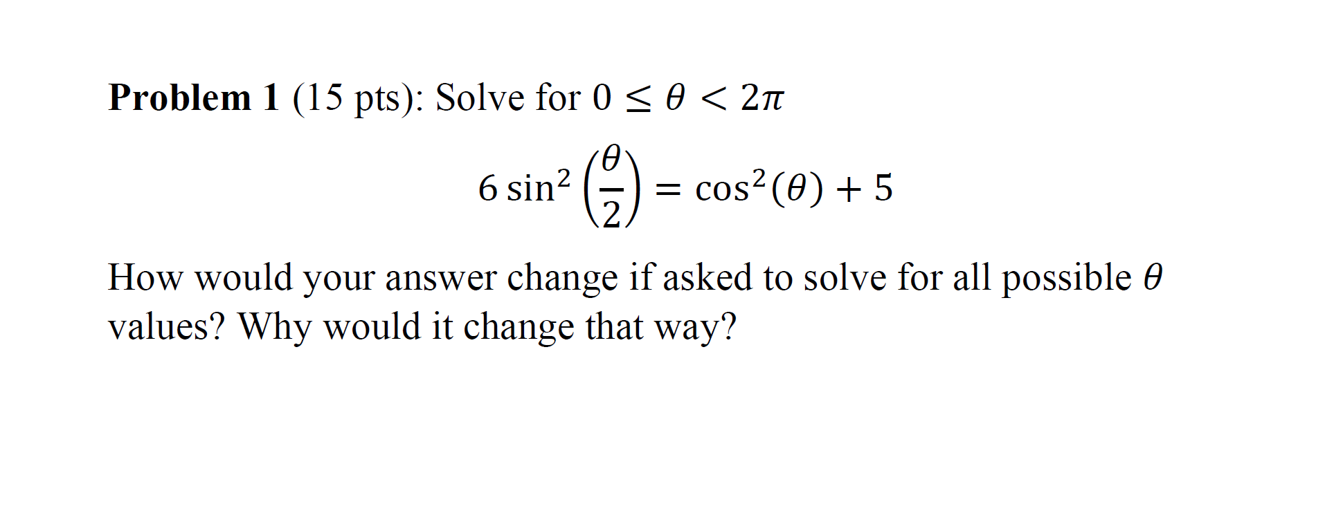 Solved Problem 1 (15 pts): Solve for 0 = 0