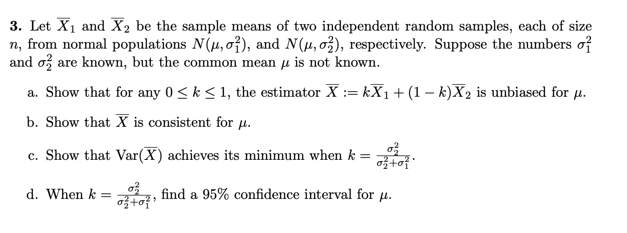 Solved 3. Let X1 and X2 be the sample means of two | Chegg.com