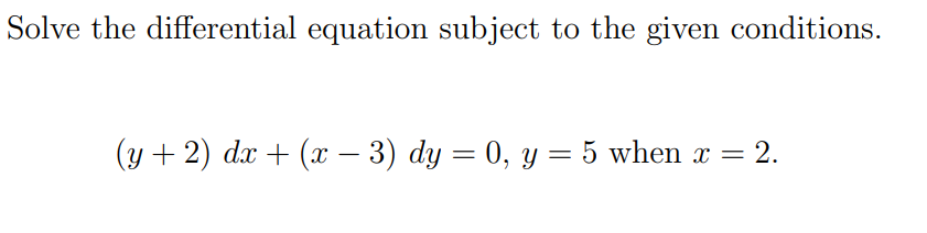 Solved Solve the differential equation subject to the given | Chegg.com
