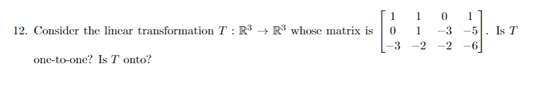 Solved 12. Consider the lincar transformation T:R3→R3 whose | Chegg.com