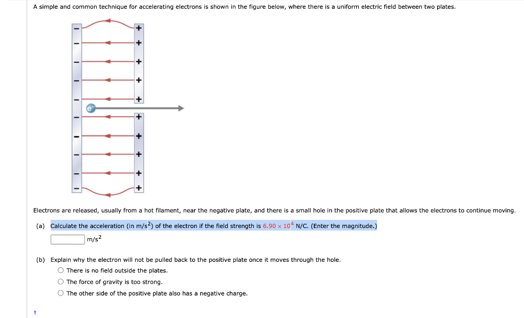 Solved Electrons are released, usually from a hot filament, | Chegg.com