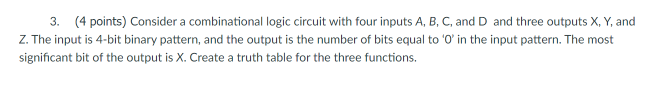 Solved 3. (4 points) Consider a combinational logic circuit | Chegg.com