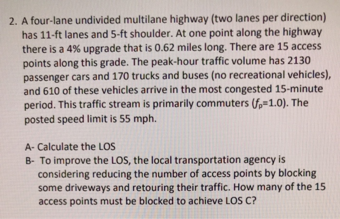 Solved A four lane undivided multi lane highway (two lanes | Chegg.com