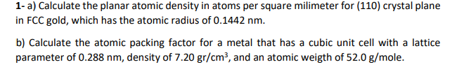 Solved 1 A Calculate The Planar Atomic Density In Atoms Per